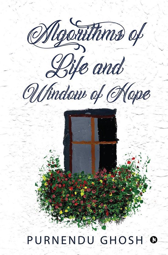 Algorithms of Life and Window of Hope (ebook), Purnendu Ghosh ...