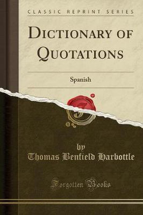 Dictionary of Quotations | 9781332334766 | Thomas Benfield Harbottle ...