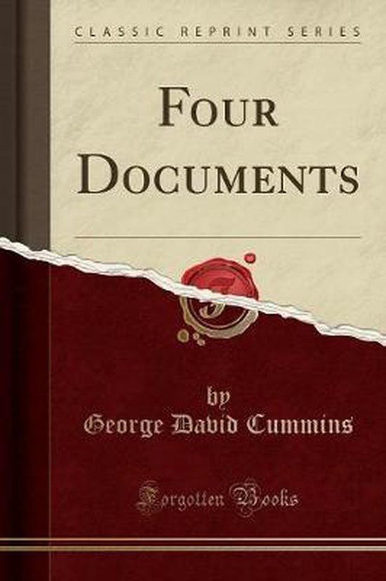 Four Documents (Classic Reprint), George David Cummins | 9781332416769 ...