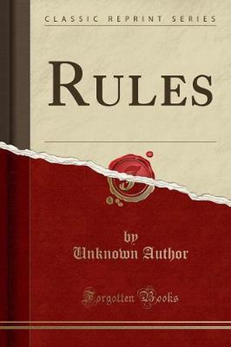 Rules (Classic Reprint) | 9781332280674 | UNKNOWN AUTHOR | Boeken | bol.com