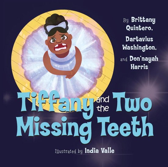 Tiffany and the Two Missing Teeth (ebook), Brittany Quintero ...