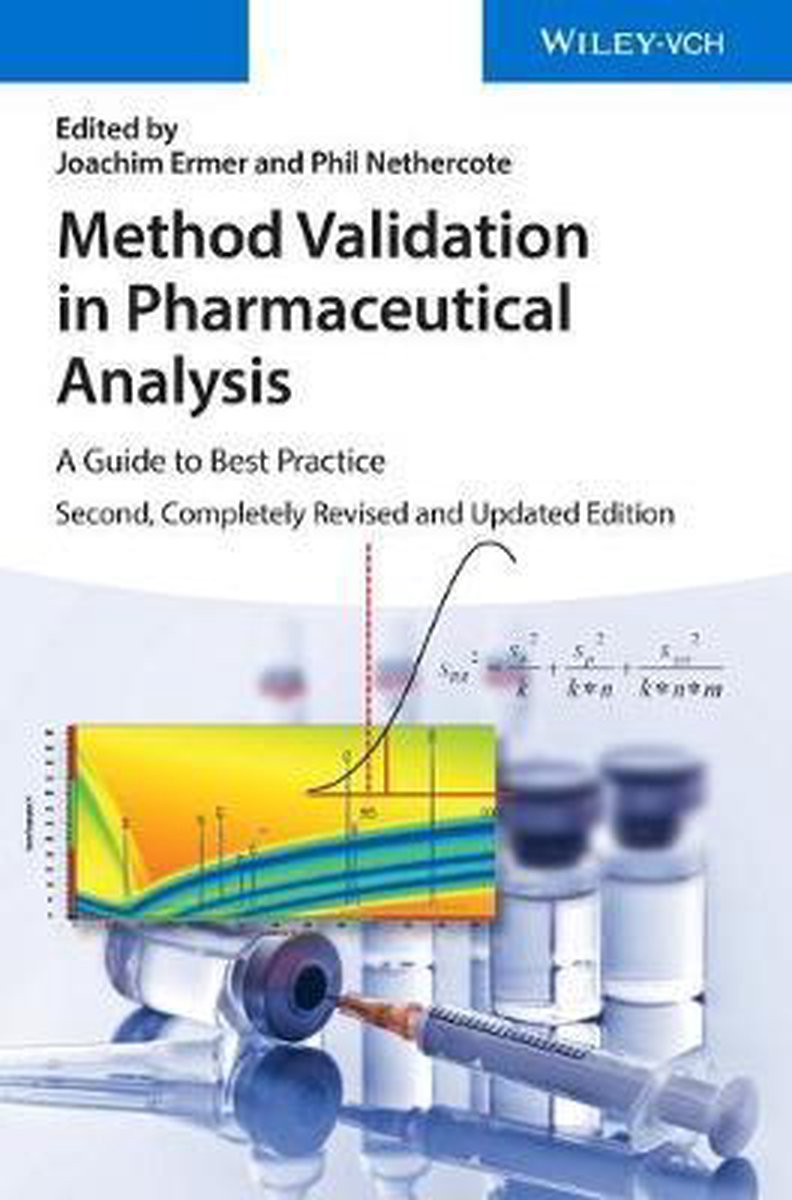 Method Validation In Pharmaceutical Analysis J Ermer 9783527335633 Method Validation In Pharmaceutical Analysis J Ermer 9783527335633