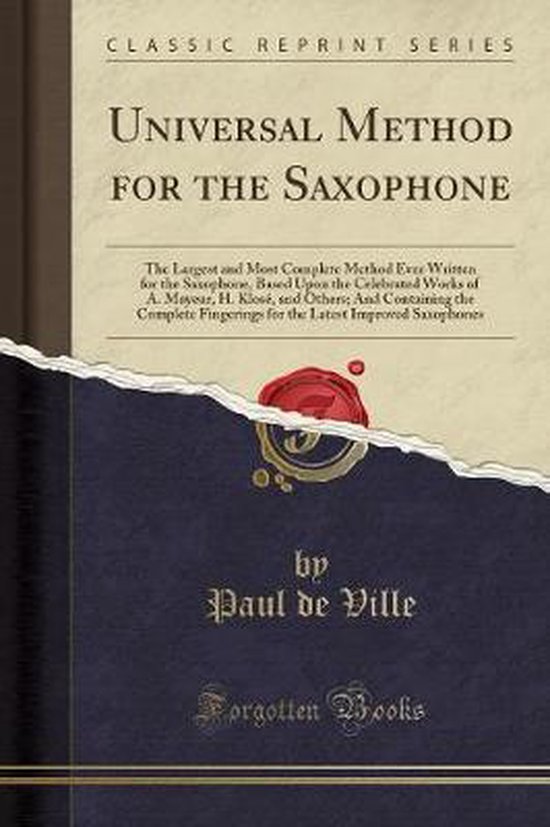 Universal Method for the Saxophone, Paul De Ville | 9780366771028 ...