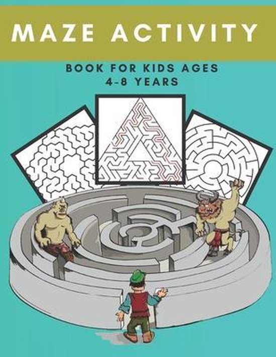 Mazes for Kids Ages 4-8: The Maze Activity Workbook for Children/ Maze ...