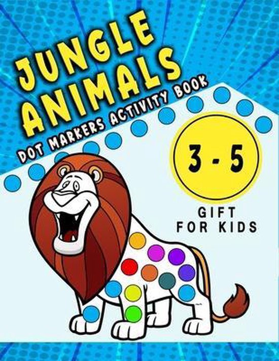 Jungle Animals, Dot Markers Activity Book | 9798663163156 | Dot Rimlax ...