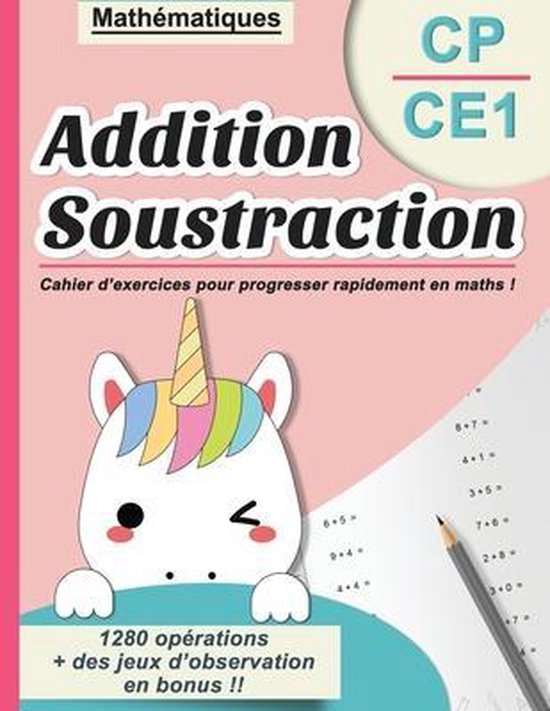 Addition Soustraction CP CE1: Mathematiques - Cahier d'exercices pour progresser... | bol.com