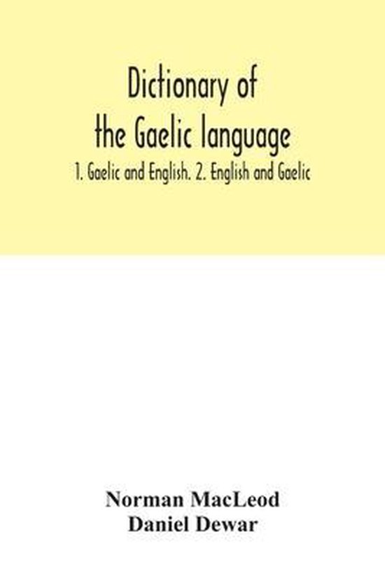 Dictionary of the Gaelic language | 9789354032127 | Norman Macleod ...