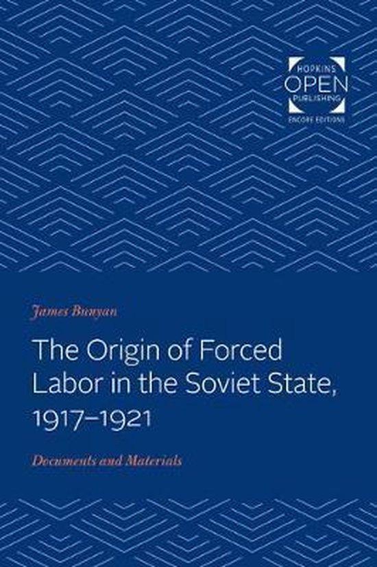 The Origin of Forced Labor in the Soviet State, – Documents and ...