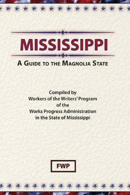 Mississippi a Guide to the Magnolia State | 9780403026258 | Federal ...