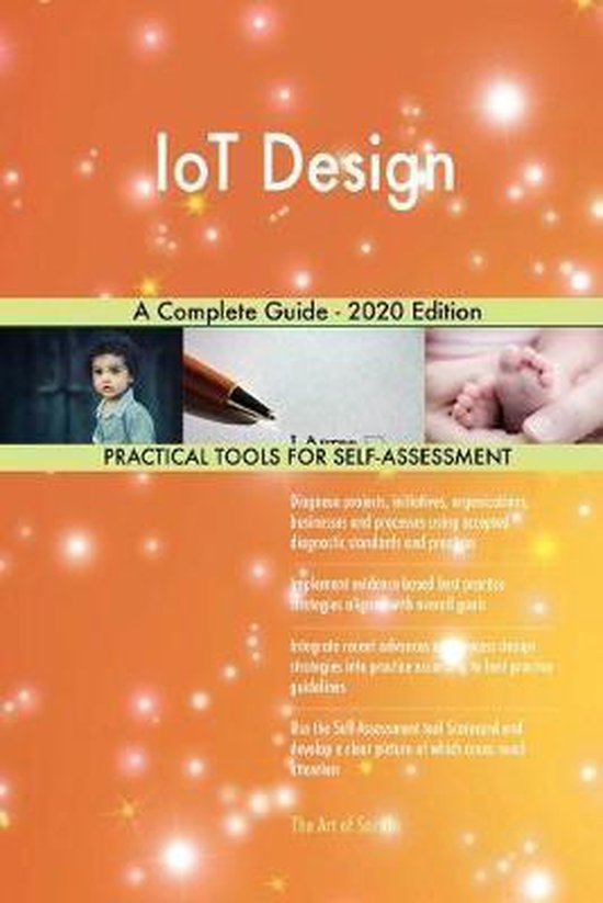 IoT Design A Complete Guide - 2020 Edition | 9780655905257 | Gerardus ...