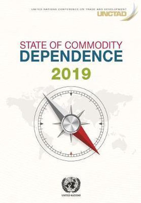 State of commodity dependence 2019 | 9789211129458 | United Nations ...