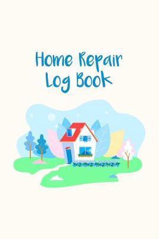 Home Repair Log Book | 9781689126618 | Julia L Destephen | Boeken | bol