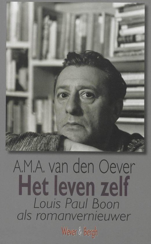 Het leven zelf, A. van den Oever | 9789078902034 | Boeken | bol