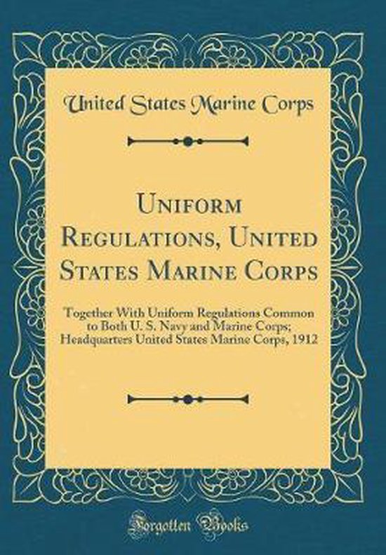 Uniform Regulations, United States Marine Corps | 9780265213858 ...