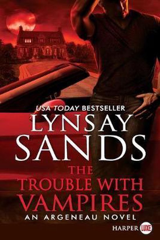 Argeneau-The Trouble With Vampires [Large Print], Lynsay Sands ...