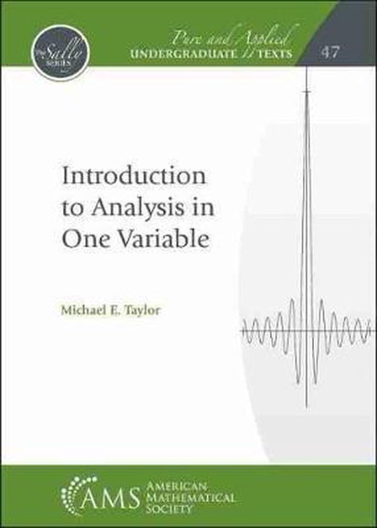 Pure And Applied Undergraduate Texts Introduction To Analysis In One Variable Bol