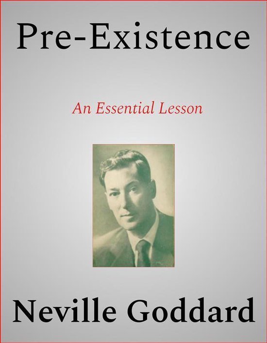 Pre-Existence (ebook), Neville Goddard | 9788835865841 | Boeken | bol.com