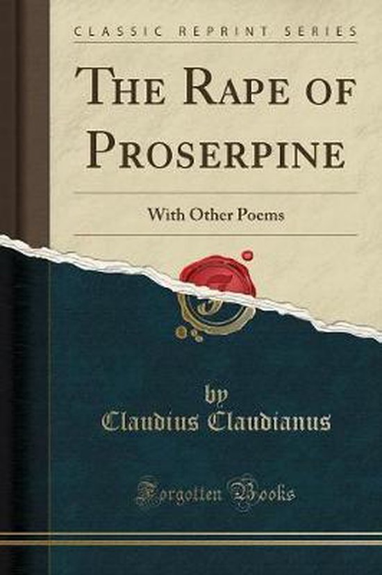 The Rape of Proserpine | 9780259983996 | Claudius Claudianus | Boeken ...