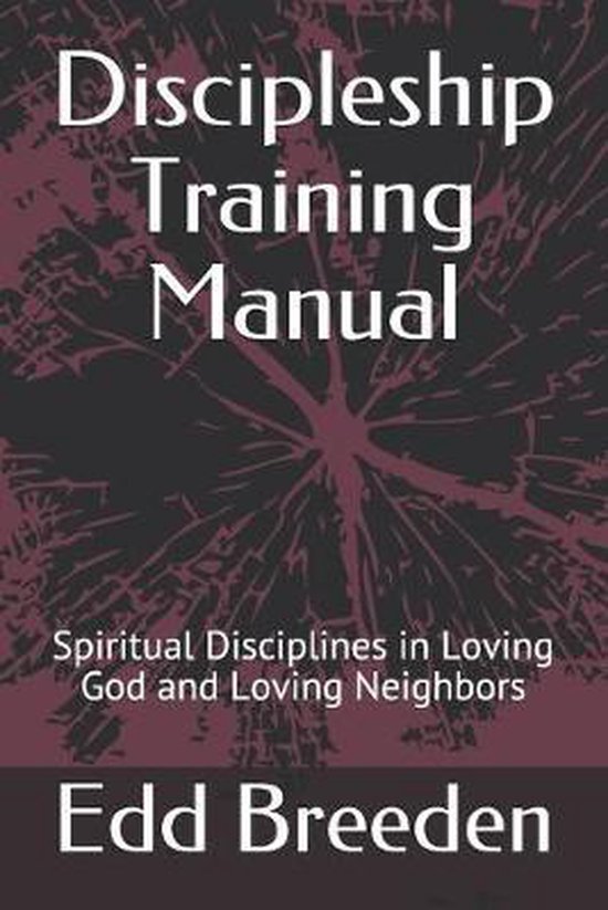 Discipleship Training Manual | 9781505950700 | Edd Breeden | Boeken ...