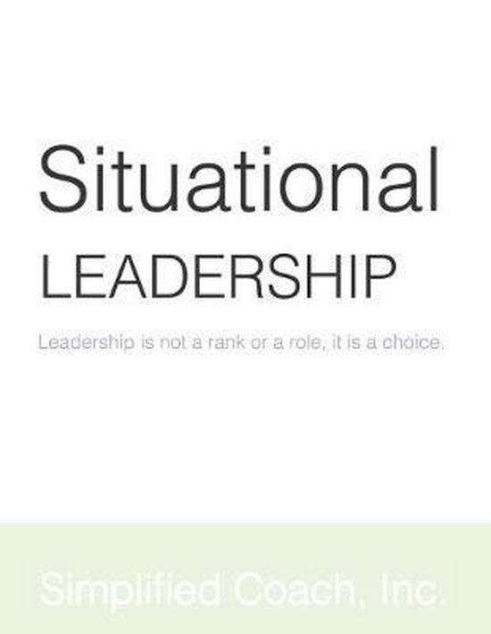 Situational Leadership | 9781072228998 | Inc Simplified Coach | Boeken ...