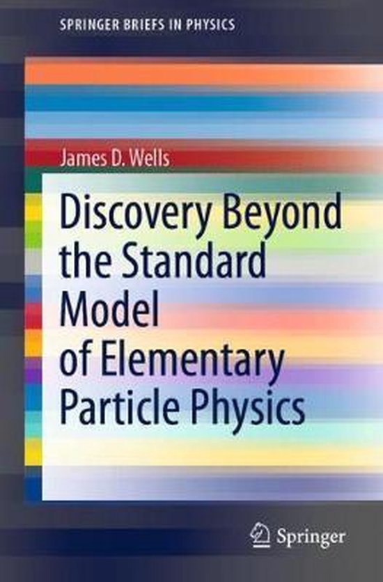 Discovery Beyond the Standard Model of Elementary Particle Physics ...