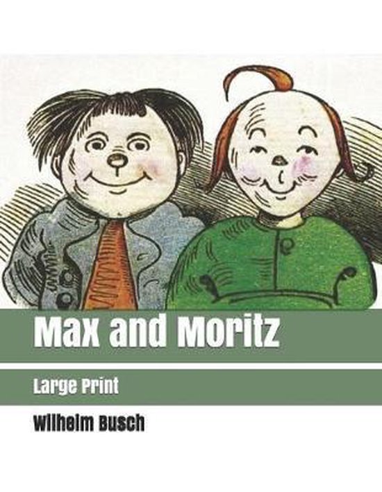 Max and Moritz, Wilhelm Busch | 9781698305363 | Boeken | bol