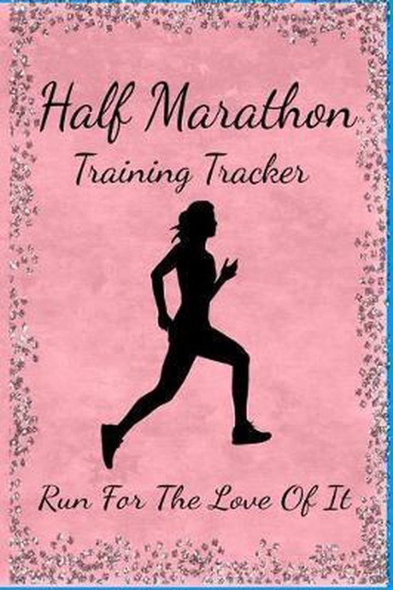 Half Marathon Training Tracker, A Voice in the Ruff | 9781705501900 ...