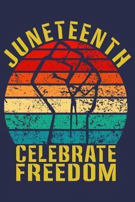 Juneteenth Celebrate Freedom: Black History African American Freedom ...