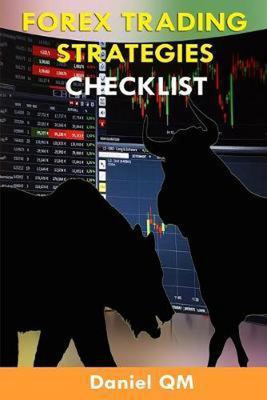 Forex Trading Strategies Checklist | 9781977796769 | Daniel Qm | Boeken ...