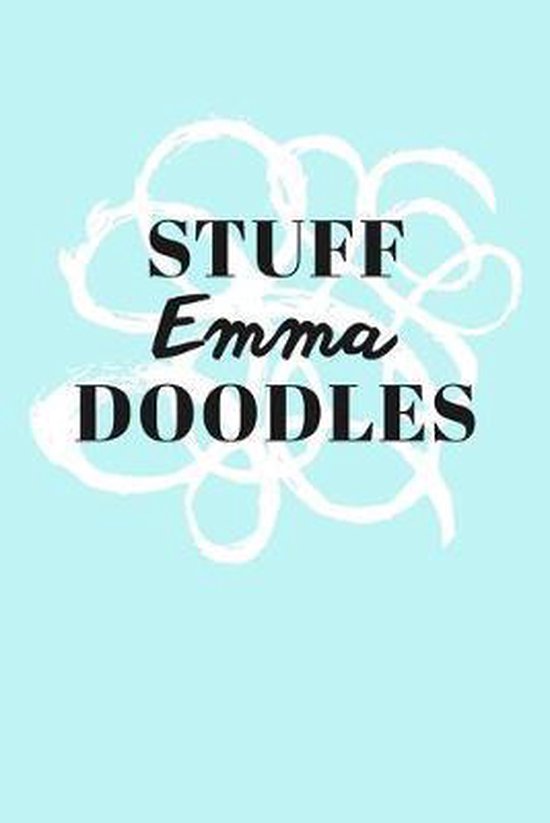 Stuff Emma Doodles: Personalized Teal Doodle Sketchbook (6 x 9 inch ...