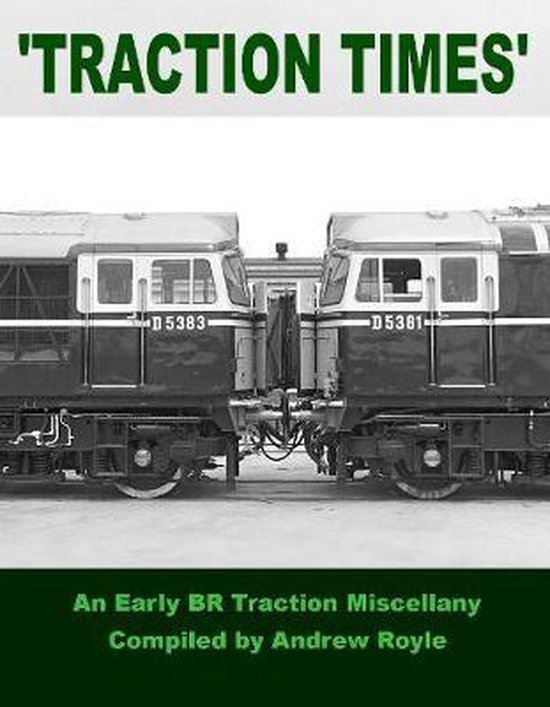 Traction Times, Andrew Royle | 9781913251093 | Boeken | bol.com