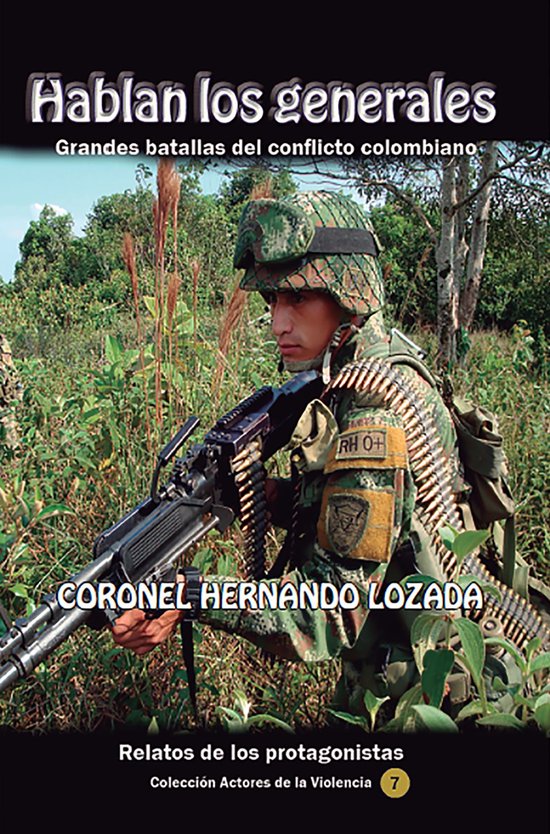 Historia de Colombia - Hablan los generales (ebook), Hernando Lozada ...