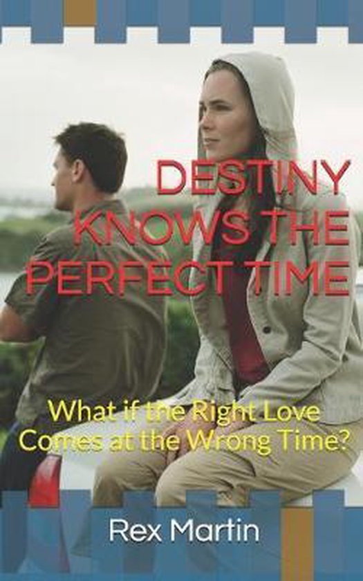 Destiny Knows the Perfect Time, Rex Martin | 9781688378544 | Boeken | bol
