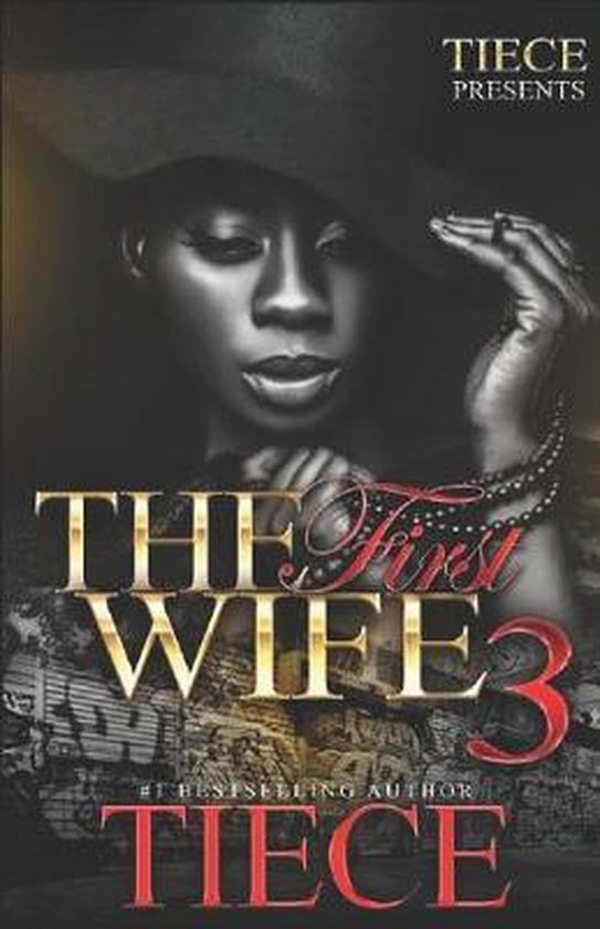 The First Wife-The First Wife 3, Tiece | 9781080419760 | Boeken | bol