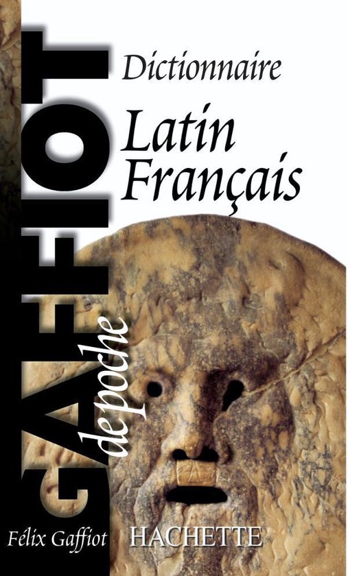 Le Gaffiot de poche: Dictionnaire Latin-Français - Félix Gaffiot ...