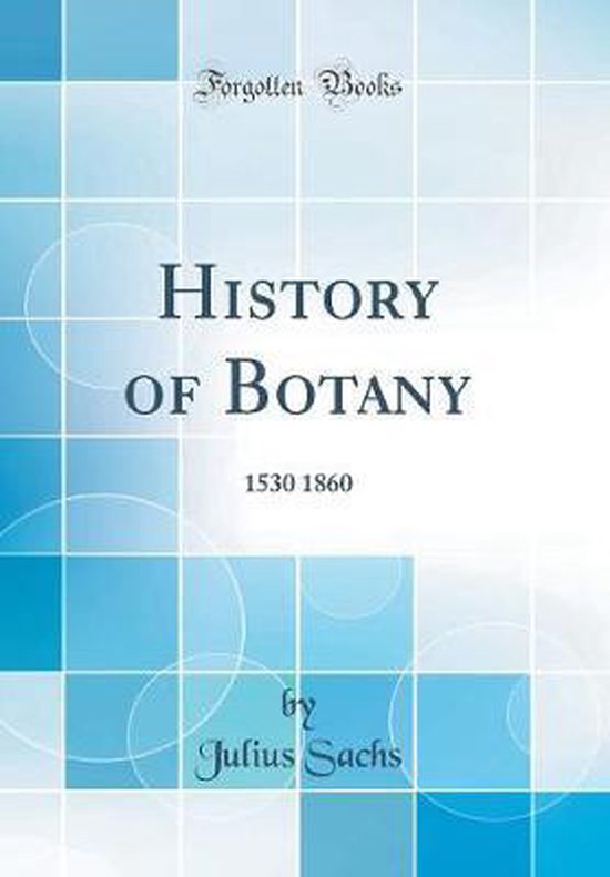 History of Botany | 9780266599654 | Julius Sachs | Boeken | bol.com