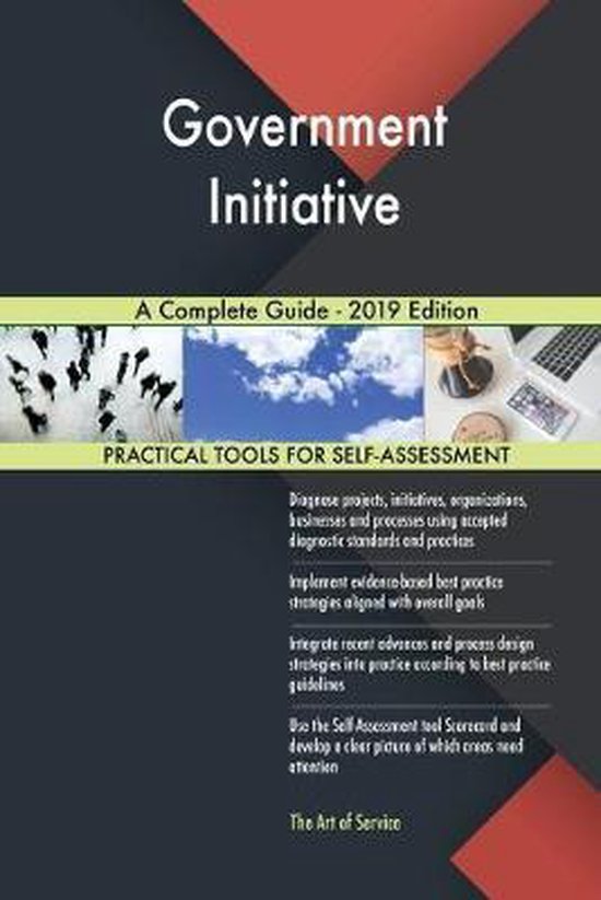 Government Initiative A Complete Guide - 2019 Edition | 9780655901815 | Gerardus... | bol.com