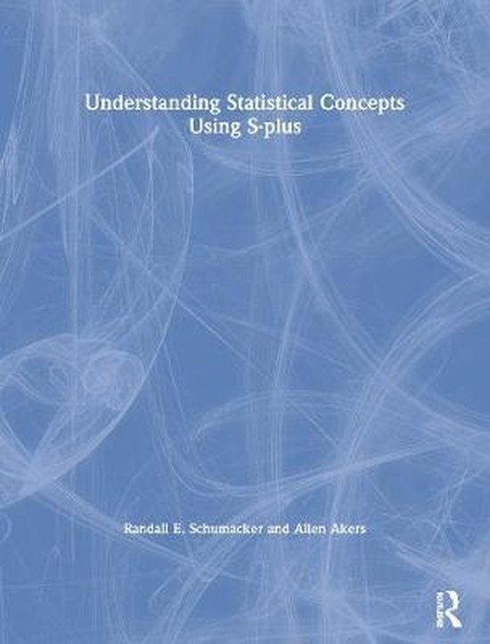 Understanding Statistical Concepts Using S-plus | 9780805836233 | Randall E.... | bol.com