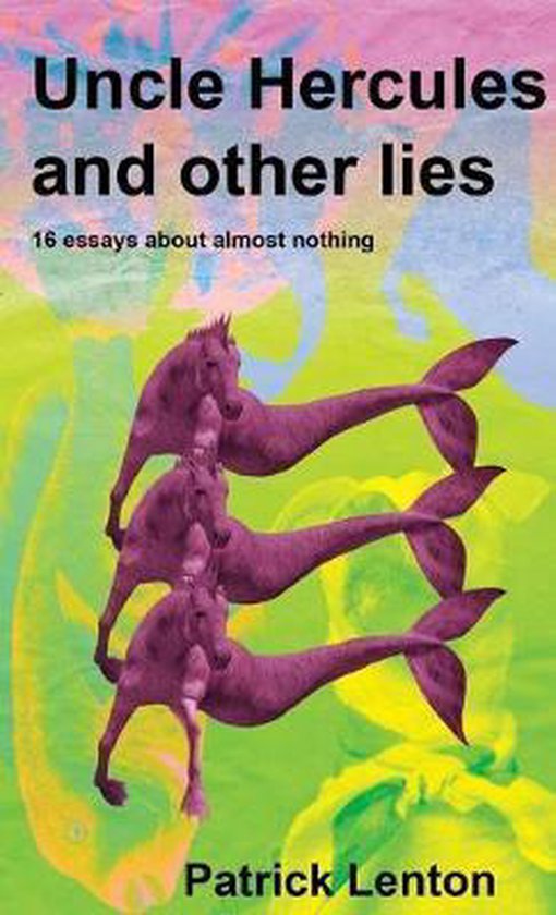 Uncle Hercules and other lies, Patrick Lenton | 9780648147534 | Boeken ...