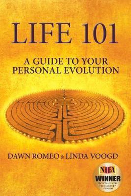 Life 101: A Guide to Your Personal Evolution, Linda Voogd ...
