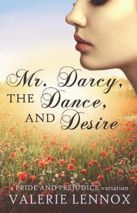 Mr. Darcy, the Dance, and Desire, Valerie Lennox | 9781692795399 | Boeken | bol.com