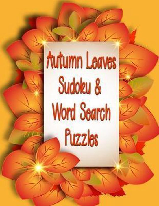 Autumn Leaves Sudoku & Word Search Puzzles: 164 Total Sudoku, Sudoku-X ...
