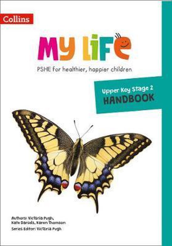 My Life Upper Key Stage 2 Primary Pshe Handbook 9780008378905