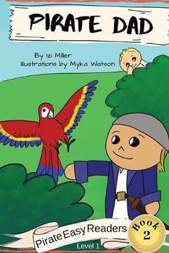 Pirate Easy Readers- Pirate Dad, Izi Miller | 9781732247062 | Boeken ...