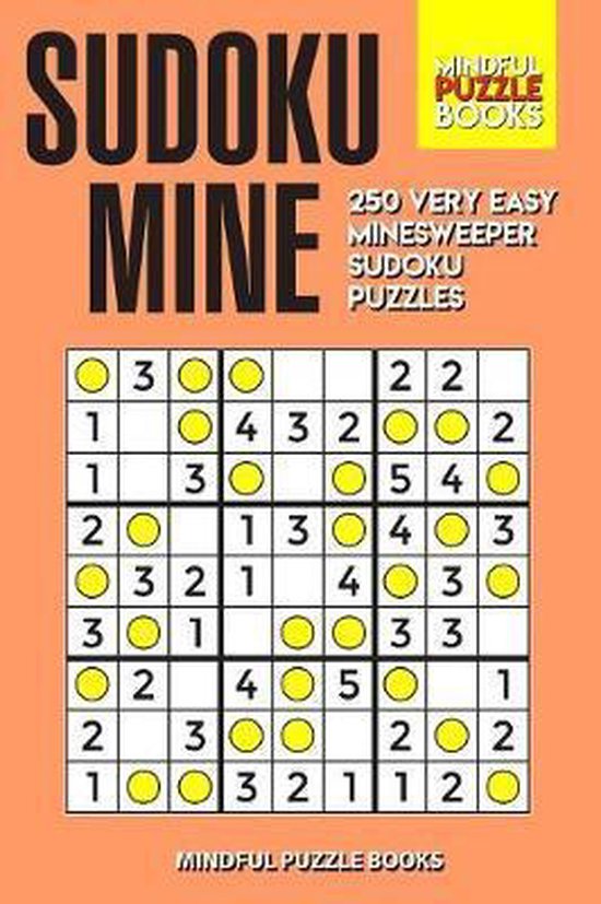 Sudoku Minesweeper- Sudoku Mine, Mindful Puzzle Books | 9781080094219 | Boeken | bol.com