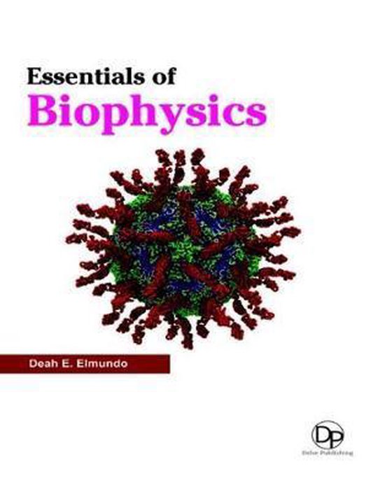 Essentials of Biophysics | 9781680958393 | Boeken | bol
