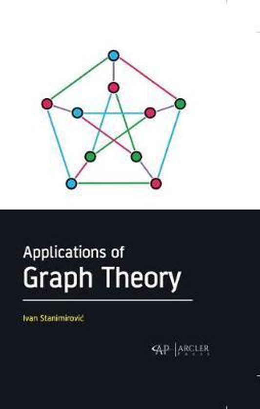 Applications of Graph Theory | 9781774071410 | Ivan Stanimirovic ...