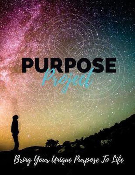 Purpose Project: Bring Your Unique Purpose To Life, Zac Tinney ...