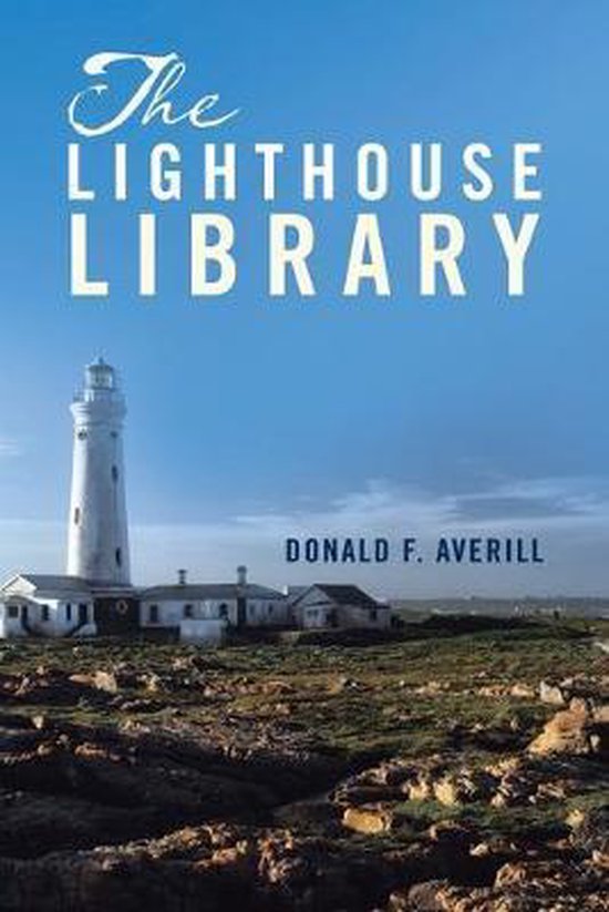 The Lighthouse Library, Donald F. Averill | 9781950955411 | Boeken | bol.com