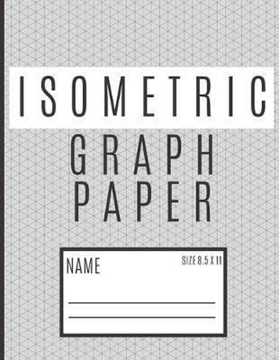 Isometric Graph Paper Notebook | 9781671153073 | Isometric Graph Paper ...